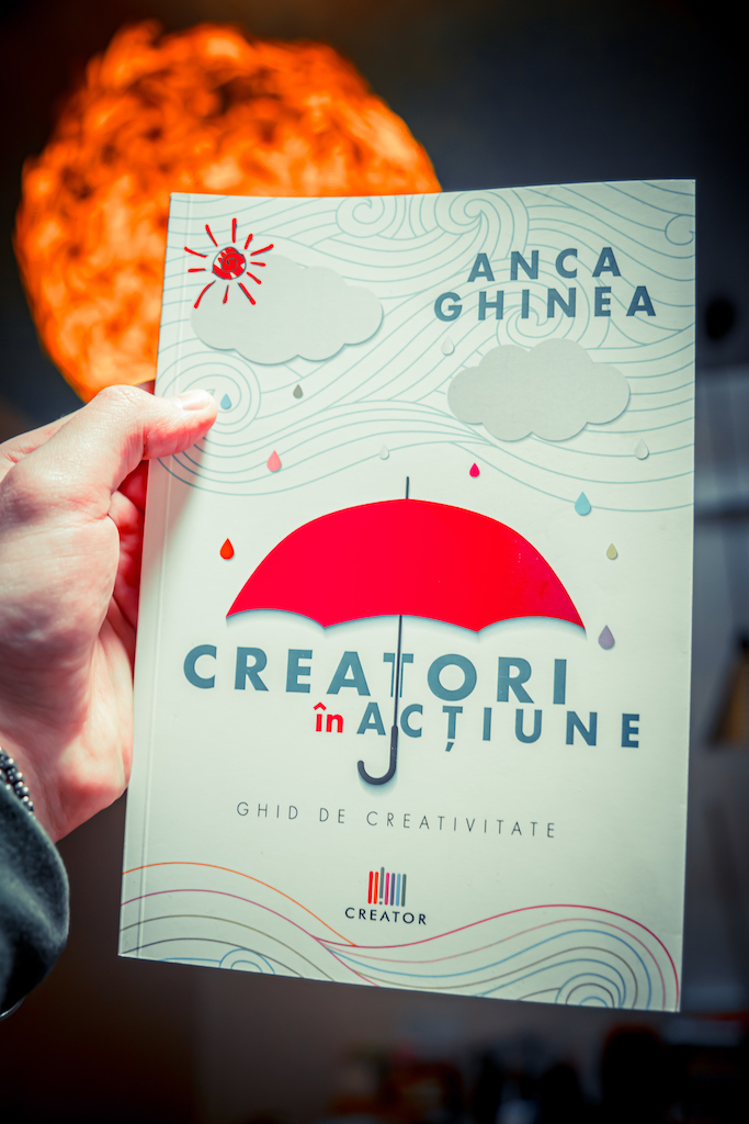 Anca Ghinea: cum folosești creativitatea ca să-ți construiești o viață ...